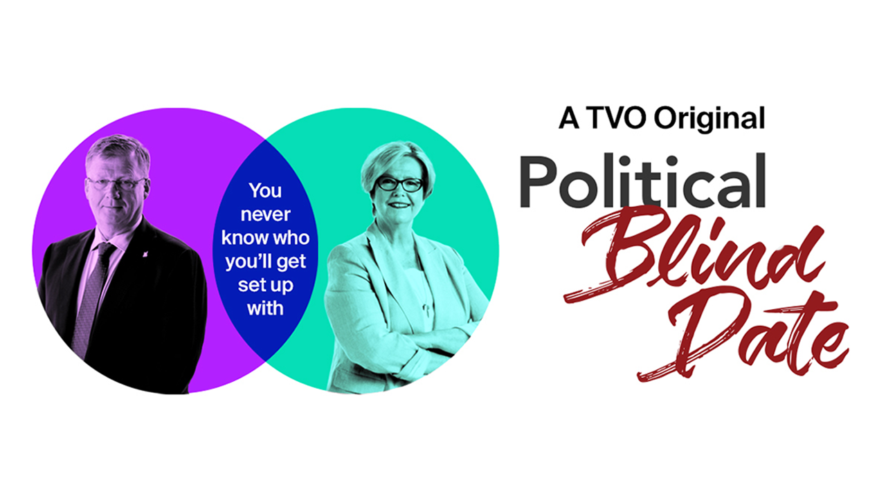 TVO Original series "Political Blind Date" hits close to home in Season ...