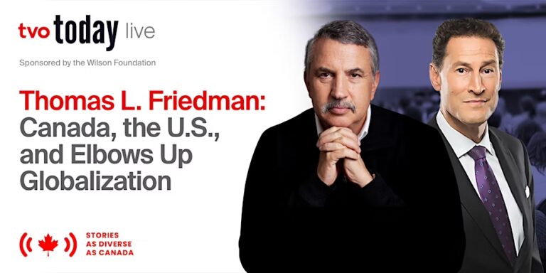 TVO Today Live Hosts Thomas L. Friedman on the Future of Canada-U.S. Relations | TVO.me | TVO ...